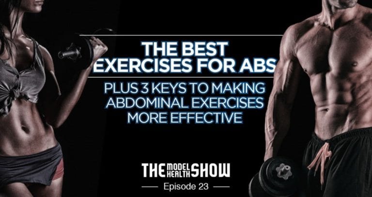 TMHS 23: The Best Exercises for Abs Plus Making Them More Effective