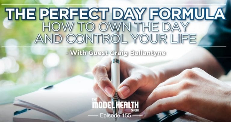 TMHS 155: How to Own the Day & Your Life with Craig Ballantyne