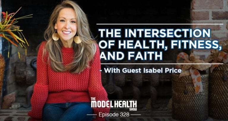 TMHS 328: Intersection of Health, Fitness & Faith with Isabel Price
