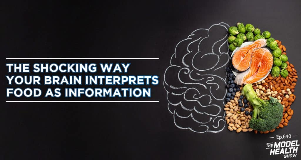 TMHS 640: The Shocking Way Your Brain Interprets Food as Information ...