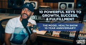TMHS 685: 10 Powerful Keys To Growth, Success, & Fulfillment — The ...
