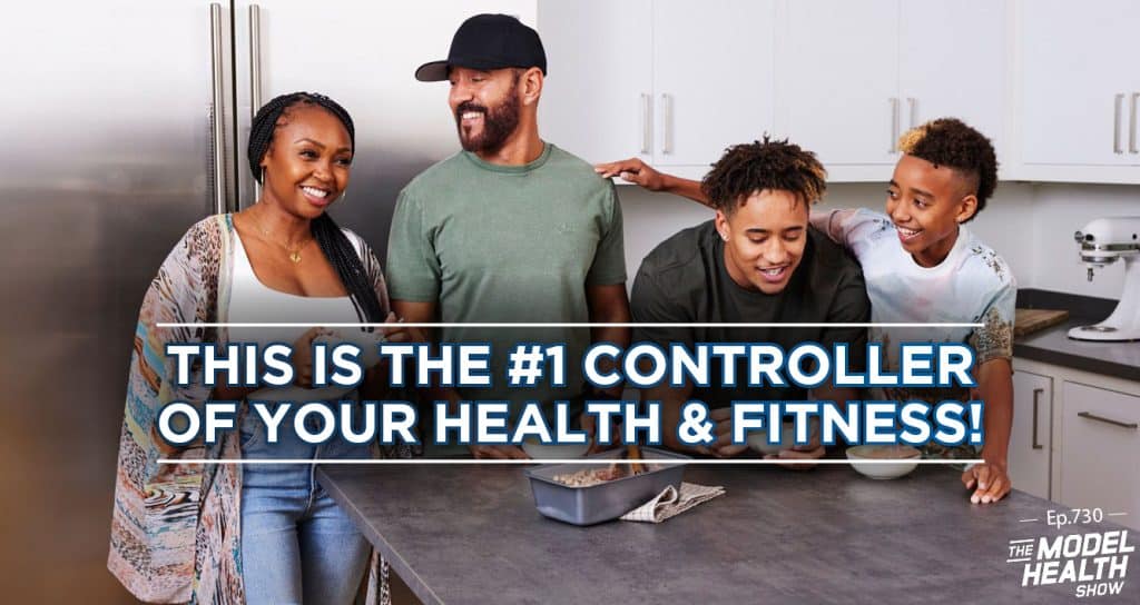 TMHS 730: This Is The #1 Controller Of Your Health & Fitness! - The ...